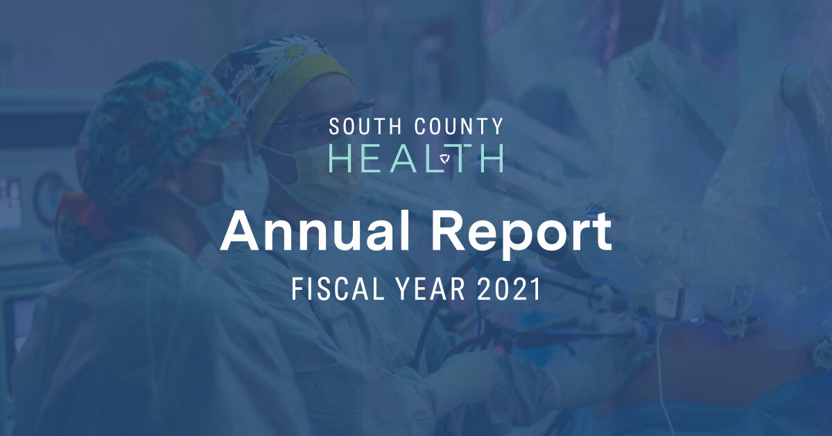 South County Health | South County Health 2021 Annual Report